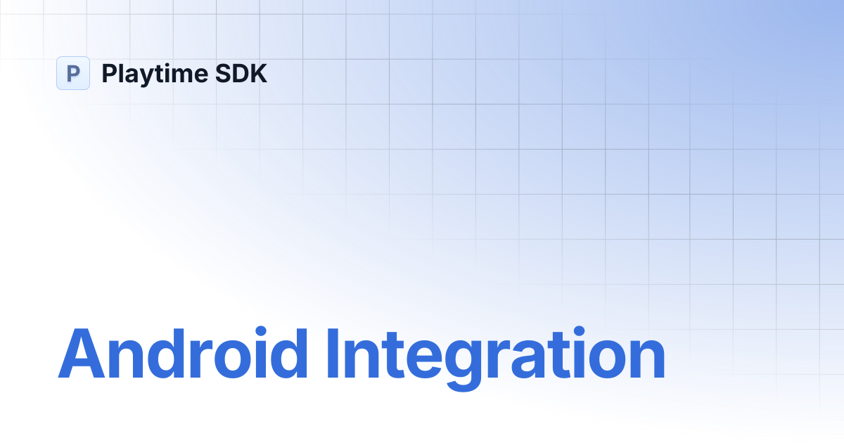 Android Integration Playtime Sdk