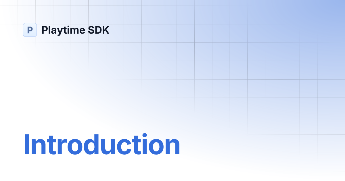 Introduction | Playtime SDK